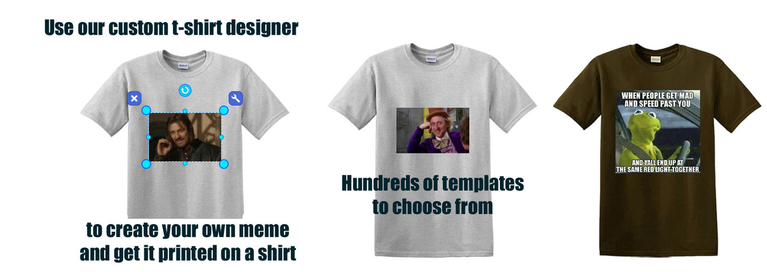 You can be as hilarious as your favorite meme with a custom meme shirt ...